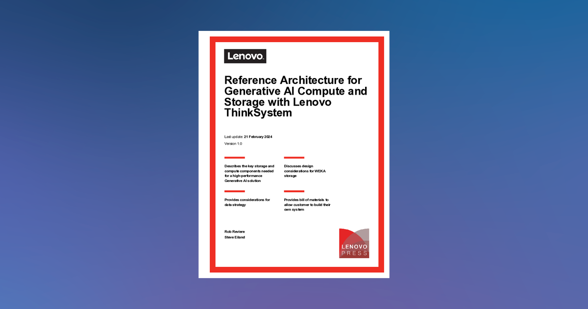 Reference Architecture for Generative AI Compute and Storage with Lenovo ThinkSystem > Lenovo Press