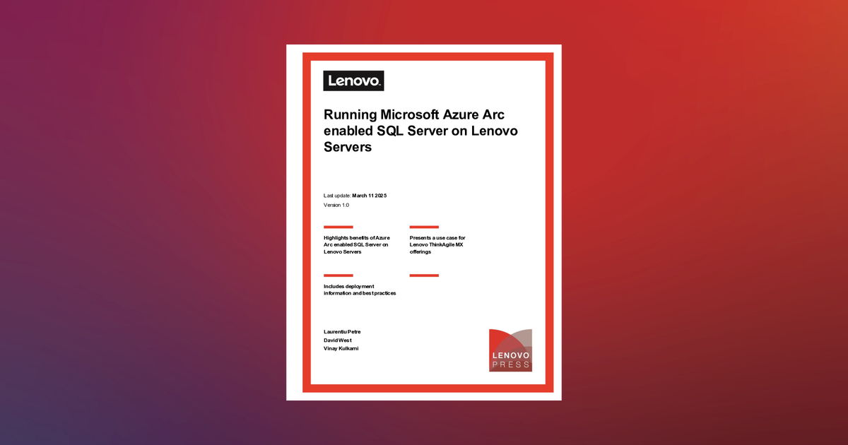 Running Microsoft Azure Arc enabled SQL Server on Lenovo Servers ...